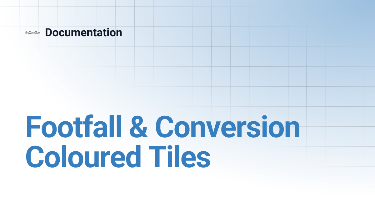 Footfall & Conversion Coloured Tiles | Documentation