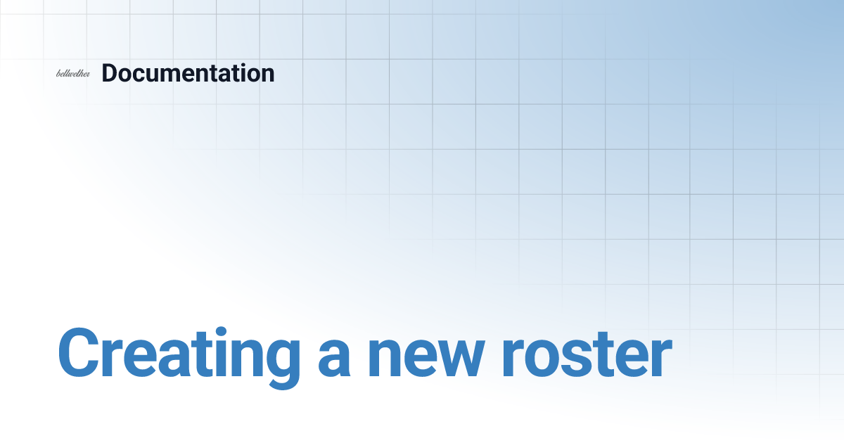 Creating a new roster | Documentation